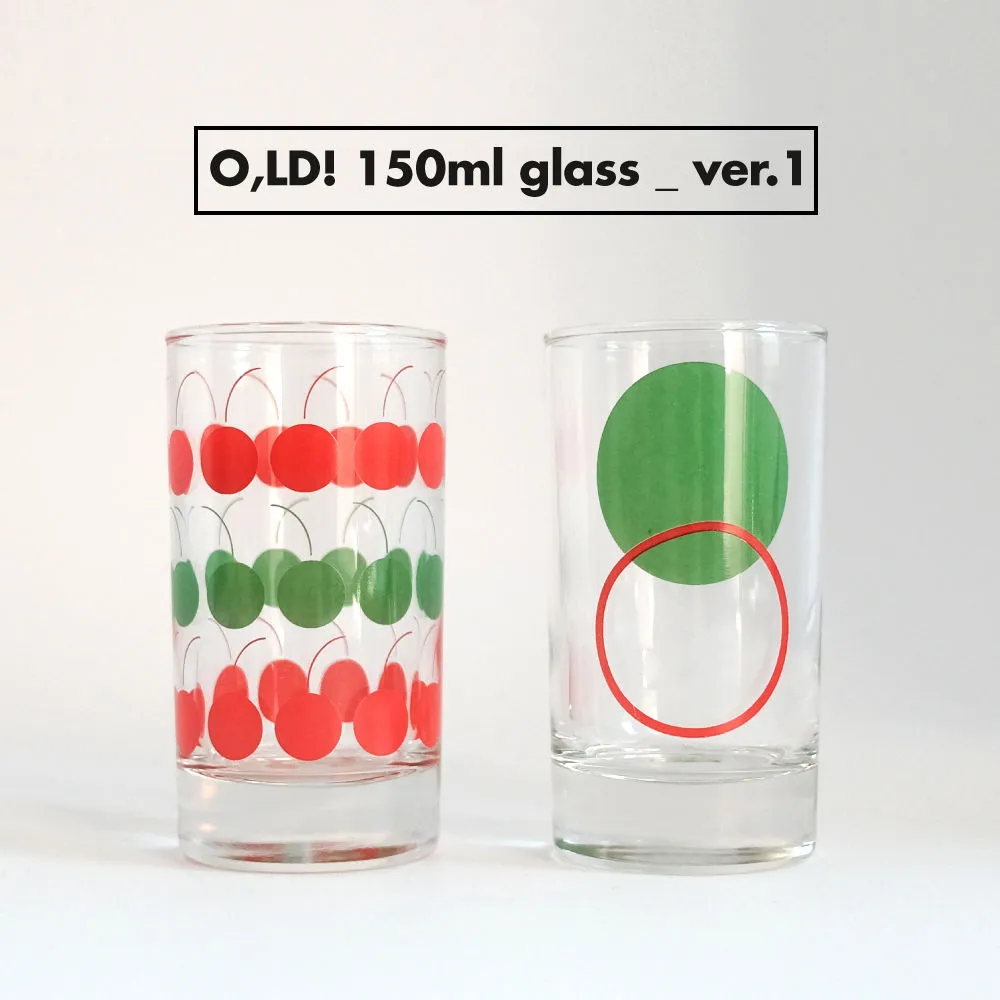 O,LD! 150ML GLASS _ VER.1 - 감도 깊은 취향 셀렉트샵 29CM