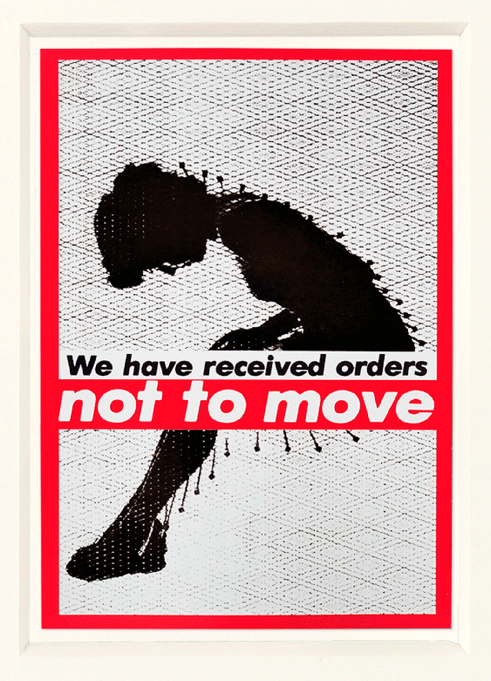 We have received orders not to move 1981, Barbara Kruger - 감도 깊은 취향 ...